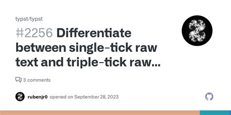 Differentiate Between Single Tick Raw Text And Triple Tick Raw Text · Issue 2256 · Typsttypst