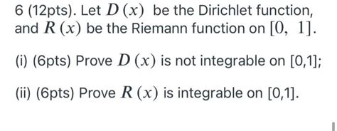 solved 6 12pts let d x be the dirichlet function and r