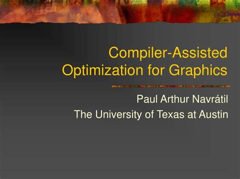 Ppt Compiler Assisted Optimization For Graphics Powerpoint