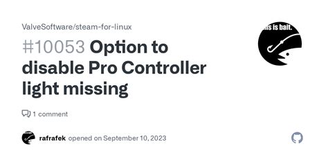 Option To Disable Pro Controller Light Missing · Issue 10053 · Valvesoftwaresteam For Linux