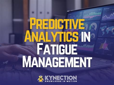 Predictive Analytics In Fatigue Management Making Safety Decisions Kynection Knowledge In