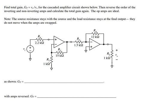 Solved Find Total Gain Gr V2v1 For The Cascaded Amplifier Circuit