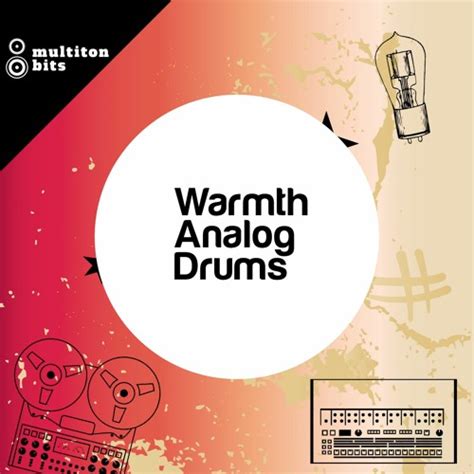 Stream Warmth Analog Drums Preview By Multiton Bits Listen Online For