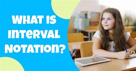 What Is Interval Notation Definition Types And Examples In Math