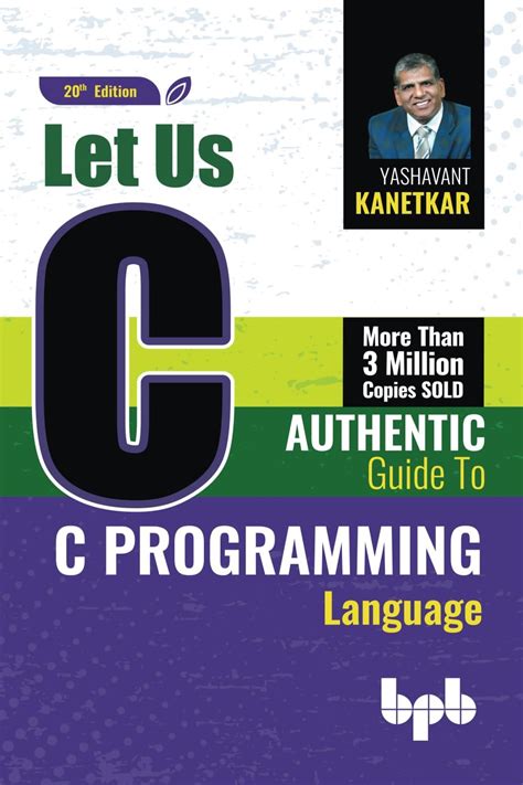 let us c programming language book by yashavant kanetkar 20th edition