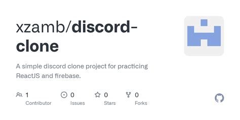 github xzamb discord clone a simple discord clone project for