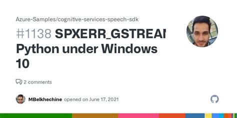 SPXERR GSTREAMER NOT FOUND ERROR Python Under Windows Issue Azure Samples