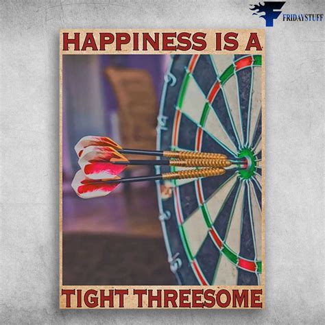 Darting Lover Happiness Is A Tight Threesome Dart Lover FridayStuff
