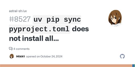 `uv pip sync pyproject toml` does not install all dependencies · issue 8527 · astral sh uv · github