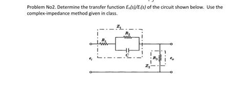 Solved Problem No Determine The Transfer Function Chegg