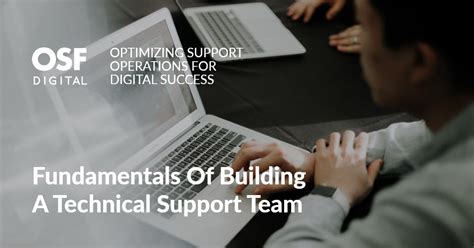 The Fundamentals Of Building A Technical Support Team