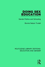 Doing Sex Education Gender Politics And Schooling St Edition Bon