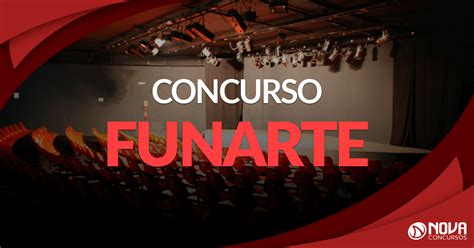 Concurso Funarte Edital Autorizado Com 28 Vagas De Nível Superior