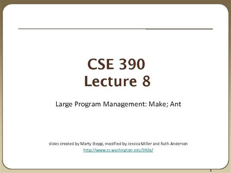 Cse 390 Lecture 8 Large Program Management Make