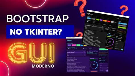 Bootstrap Do Tkinter Crie Guis Modernos Com Ttkbootstrap Youtube
