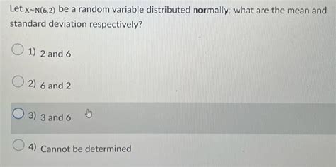 Solved Let X∼n62 Be A Random Variable Distributed