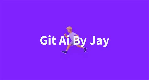 Git Ai By Jay A Hugging Face Space By Rhth64