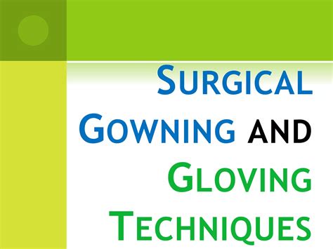 Gowning Gloving Ppt