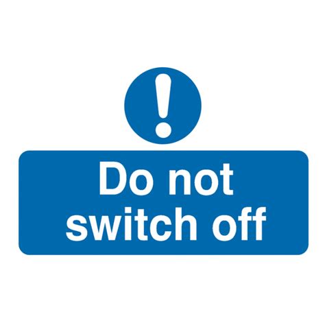 Do Not Switch Off Labels Do Not Switch Off Stickers