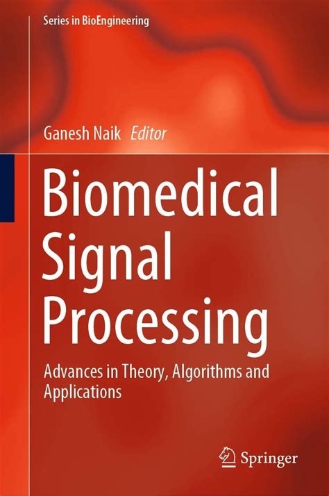 Buy Biomedical Signal Processing Advances In Theory Algorithms And