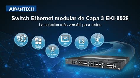 Advantech Presenta Sus Switches Ethernet Modular Advantech
