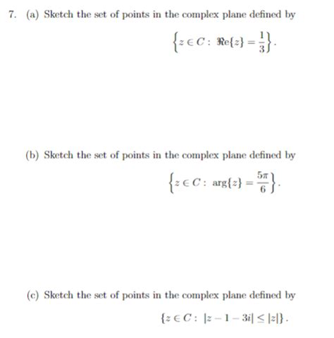 Solved A Sketch The Set Of Points In The Complex Plane Chegg