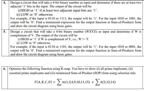 4 Design A Circuit That Will Take A 4 Bit Binary Number As Input And Determine If There Are At