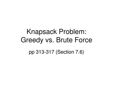 Ppt Knapsack Problem Greedy Vs Brute Force Powerpoint Presentation Id