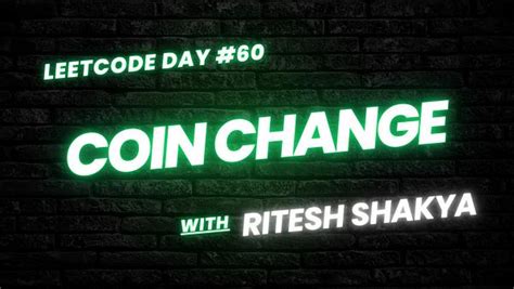 Day 60 Of Leetcode Challenge Dynamic Programming And Search 👨‍💻 Ritesh Shakya 👨‍💻 Posted On