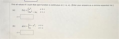 Solved Find All Values Of C Such That Each Function Is Chegg Com