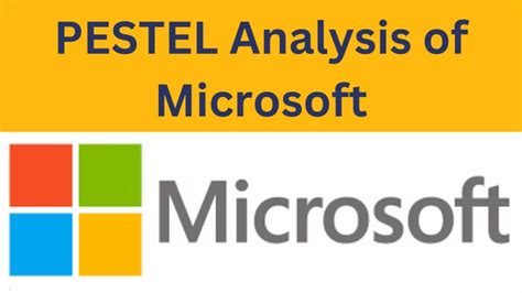 Microsoft Pestel Analysis 2024 Pestle Analysis Of Microsoft