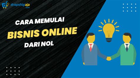 Cara Memulai Usaha Online Dari Nol Panduan Lengkap Untuk Sukses Di Dunia Digital Cariduit Id