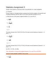 Statistics Assignment 3 Docx Statistics Assignment 3 SHOW YOUR WORK Or EXPLAIN HOW YOU ARRIVED
