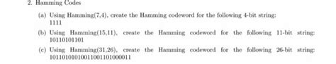 Solved 2 Hamming Codes A Using Hamming 74 Create The
