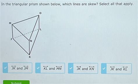 Solved In The Triangular Prism Shown Below Which Lines Are Skew Select All That Apply
