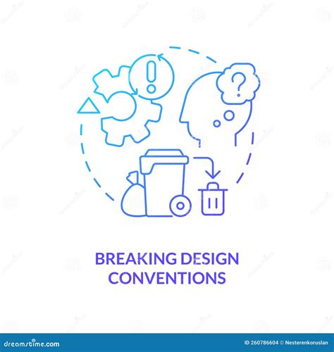 Breaking Design Conventions Blue Gradient Concept Icon Stock Vector Illustration Of Principle