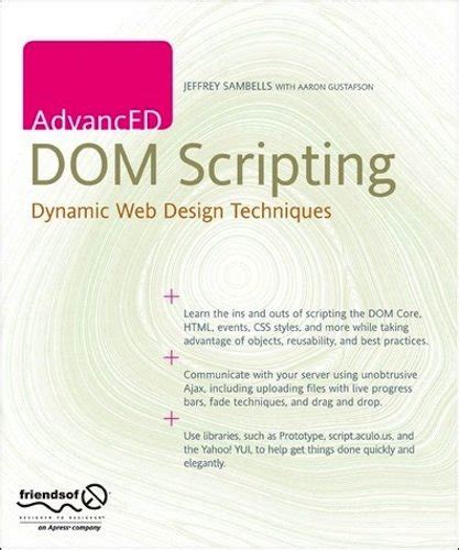 AdvancED DOM Scripting Dynamic Web Design Techniques Sambells