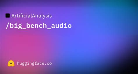 ArtificialAnalysis Big Bench Audio Datasets At Hugging Face