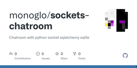 Github Monoglosockets Chatroom Chatroom With Python Socket Sqlalchemy Sqlite