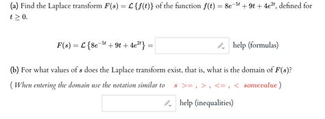 Solved A Find The Laplace Transform F S L{f T } Of The