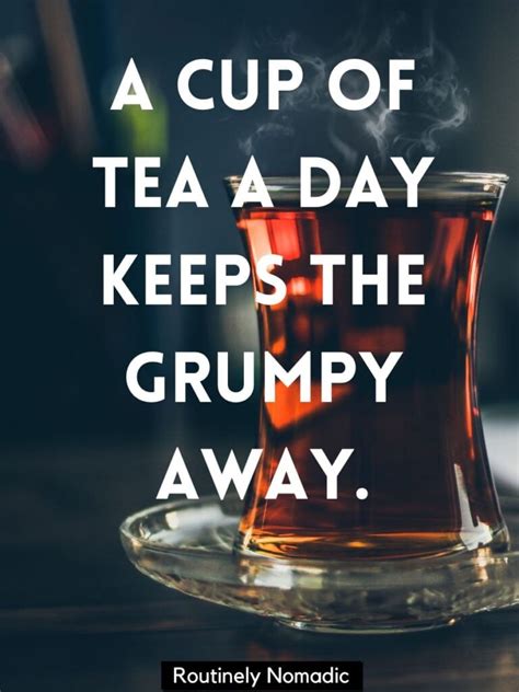 145 Tea Captions For That Steaming Cup Routinely Shares