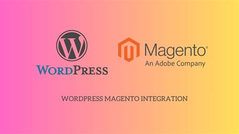 Wordpress Magento Integration