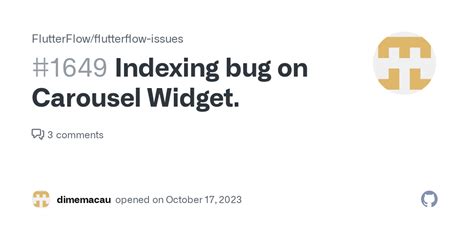 Indexing Bug On Carousel Widget · Issue 1649 · Flutterflowflutterflow Issues · Github