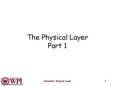 The Physical Layer Part Networks Physical Layer