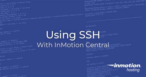 using ssh with inmotion central inmotion hosting
