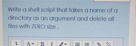 Solved Write A Shell Script That Takes A Name Of A Directory