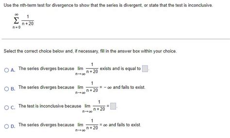 Use The Nth Term Test For Divergence To Show That The