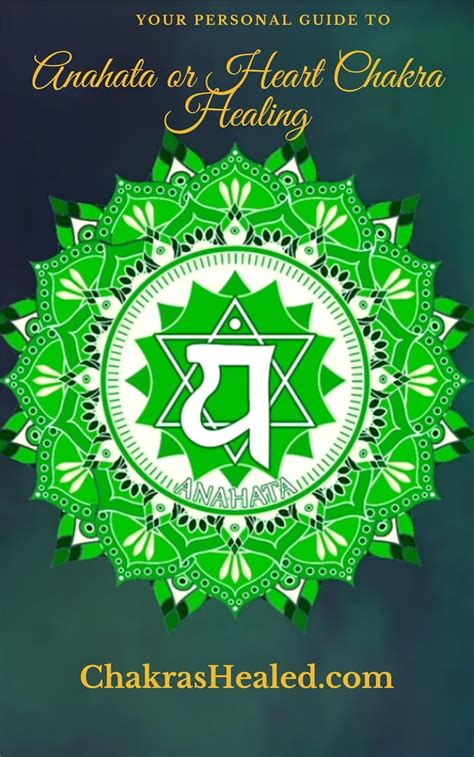 Personalized Chakra Healing Guide Anahata Heart Chakra Learn The
