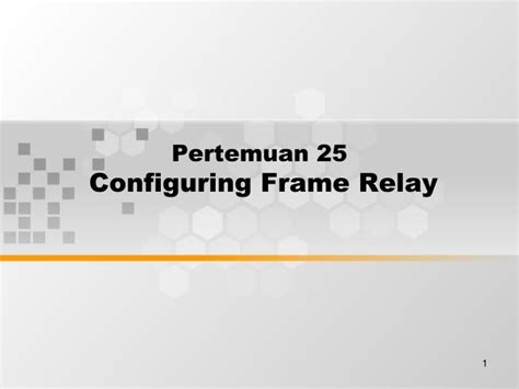 PPT Pertemuan 25 Configuring Frame Relay PowerPoint Presentation Free Download ID 4406997