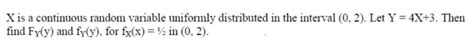 solved x is a continuous random variable uniformly